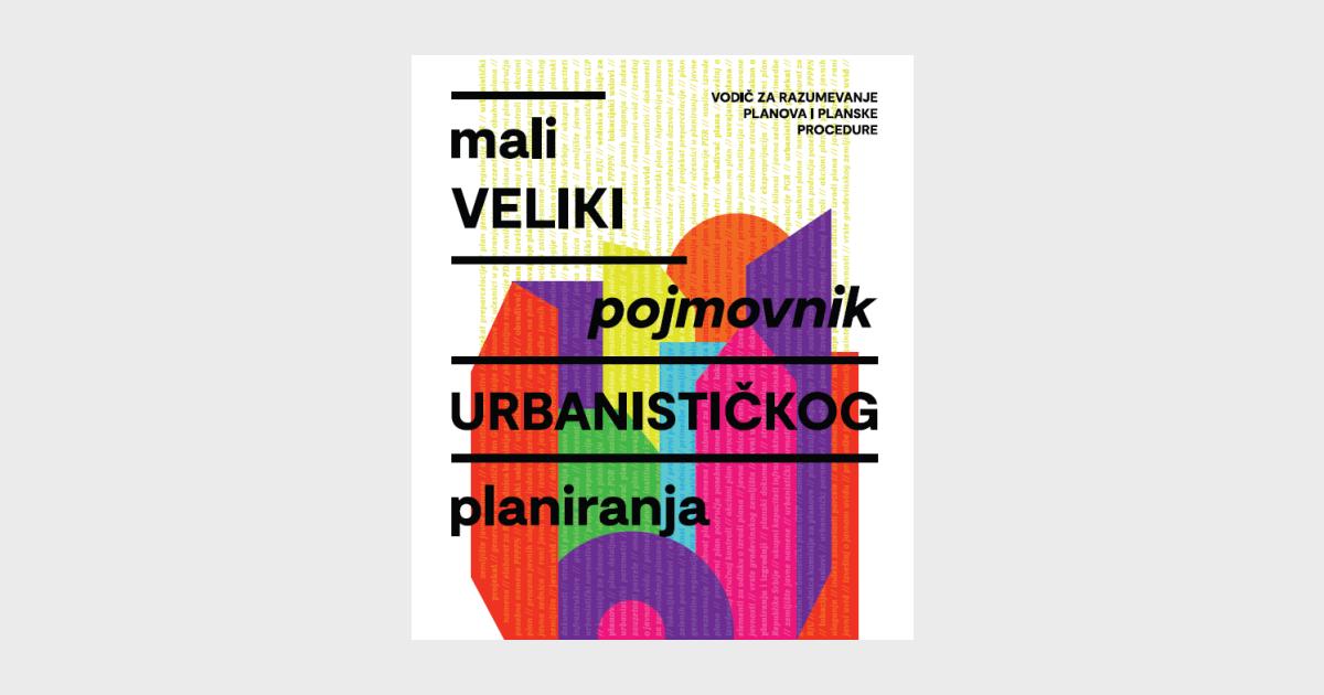 Mali veliki pojmovnik urbanističkog planiranja | Heinrich Böll Stiftung ...